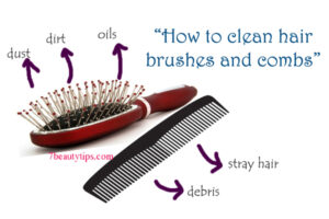 How to Clean Hair Brushes and Combs - 7 Beauty Tips